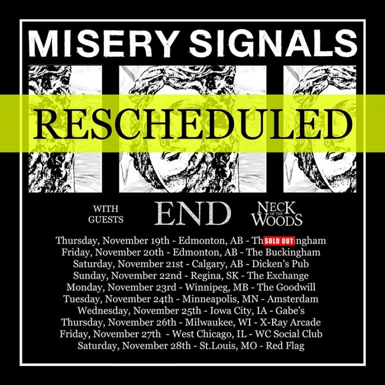 Misery Signals, END & Neck of the Woods tour rescheduled | NextMosh